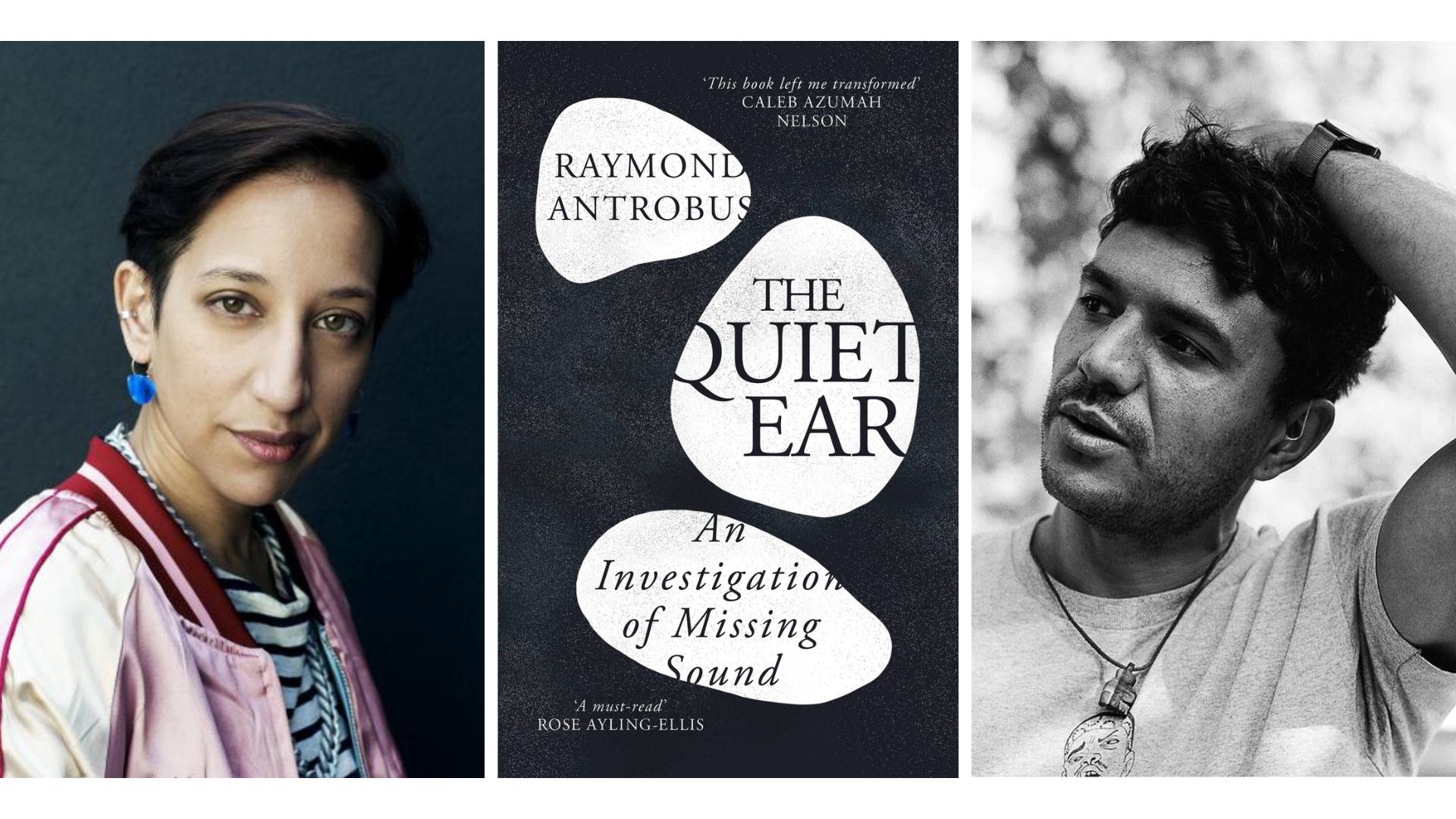 The Quiet Ear: Raymond Antrobus in conversation with Bidisha (In person)